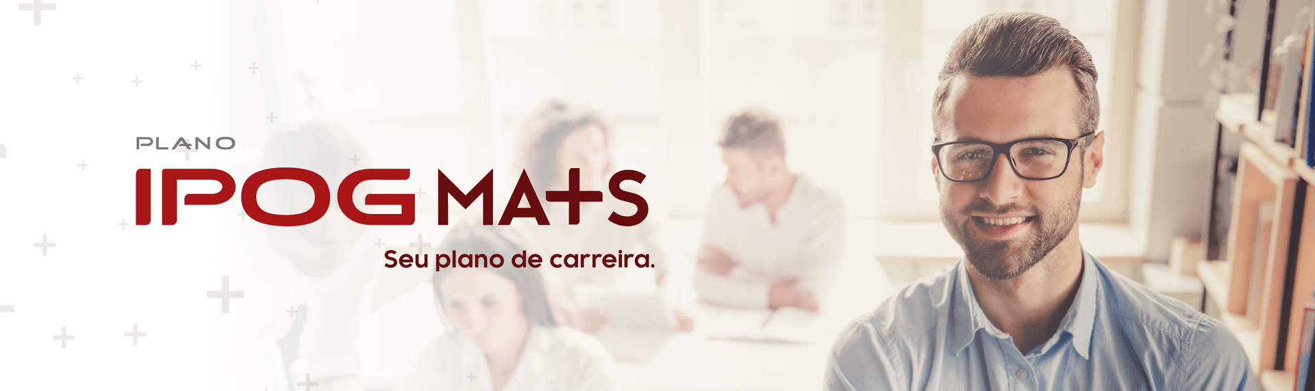 Plano IPOG Mais: Benefícios Exclusivos | IPOG